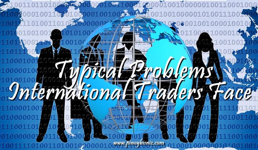 Typical Problems International Traders Face - Jojo Vito Designs Gallery
